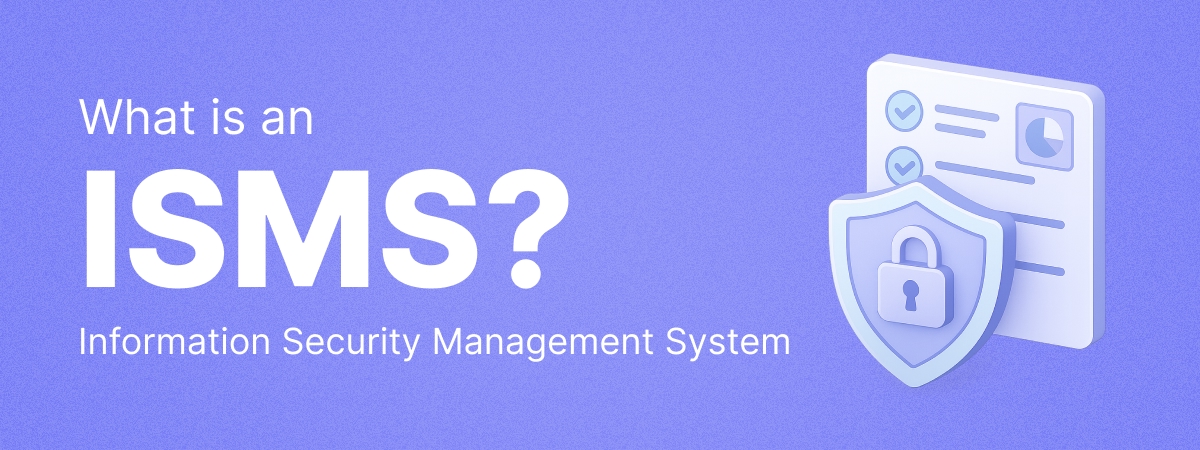 What is an ISMS? A guide to information security management systems | Cyberday